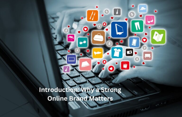 10 Easy Steps to Build a Strong Online Brand - Digital Marketing and E ...